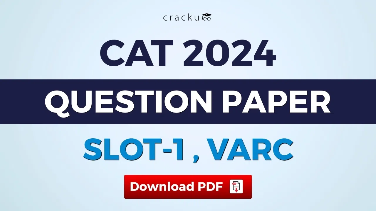 CAT 2024 Slot 1 VARC Question Paper PDF with Video Solutions